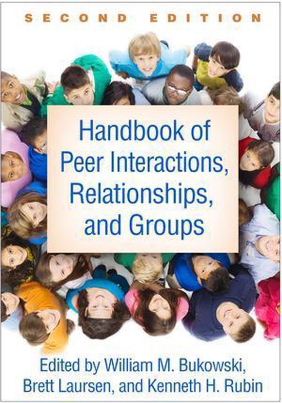 Handbook of Peer Interactions, Relationships, and Groups (ebook) | 9781462532995 | Boeken | bol
