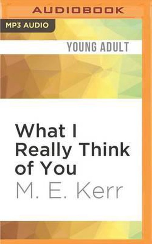 What I Really Think of You, M E Kerr | 9781536634488 | Boeken | bol.com