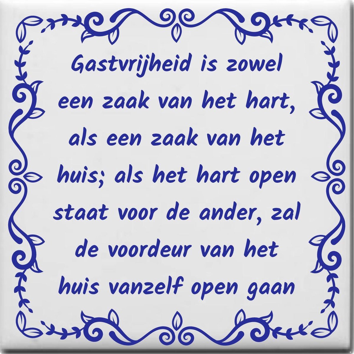 Wijsheden tegeltje met spreuk over Overig: Gastvrijheid is zowel een zaak van het hart... | bol
