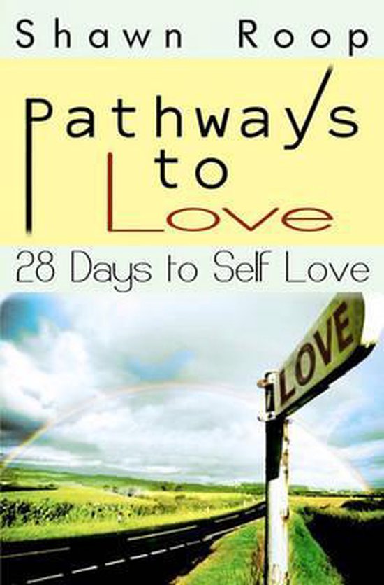 Pathways to Love, Shawn Roop | 9781451570946 | Boeken | bol.com