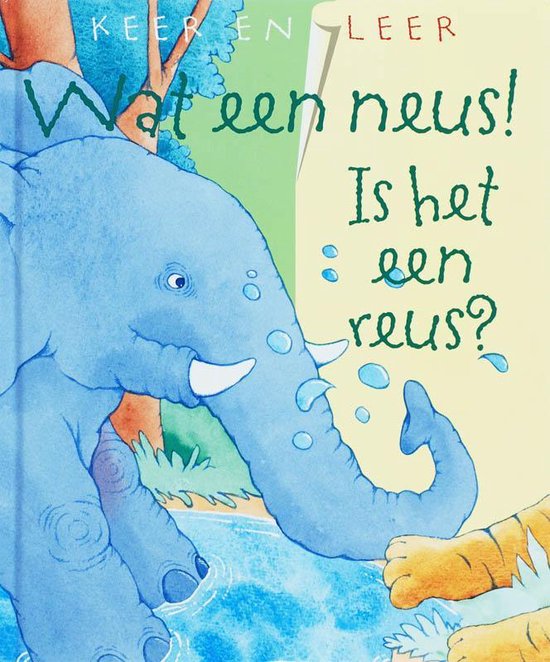Wat Een Neus! Is Het Een Reus?, nvt | 9789058888877 | Boeken | bol