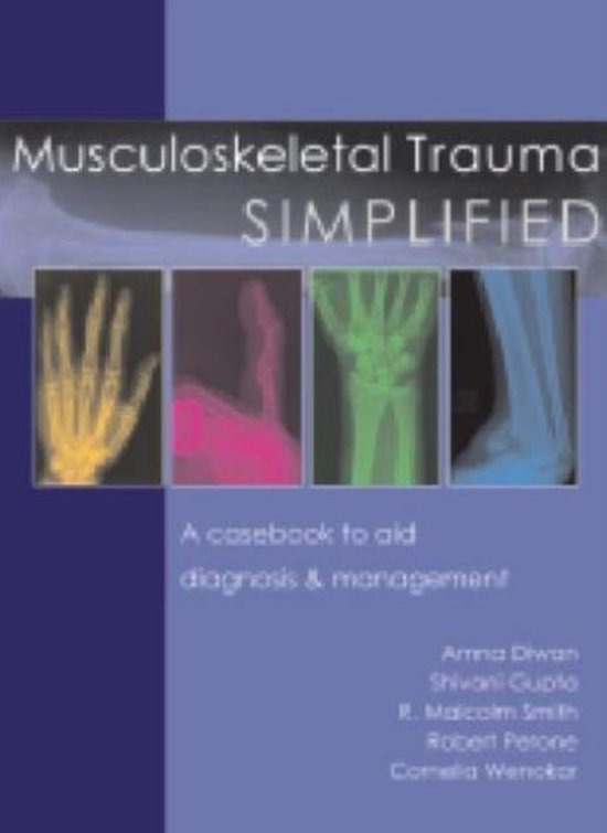 Musculoskeletal Trauma Simplified | 9781903378632 | S Gupta | Boeken | bol