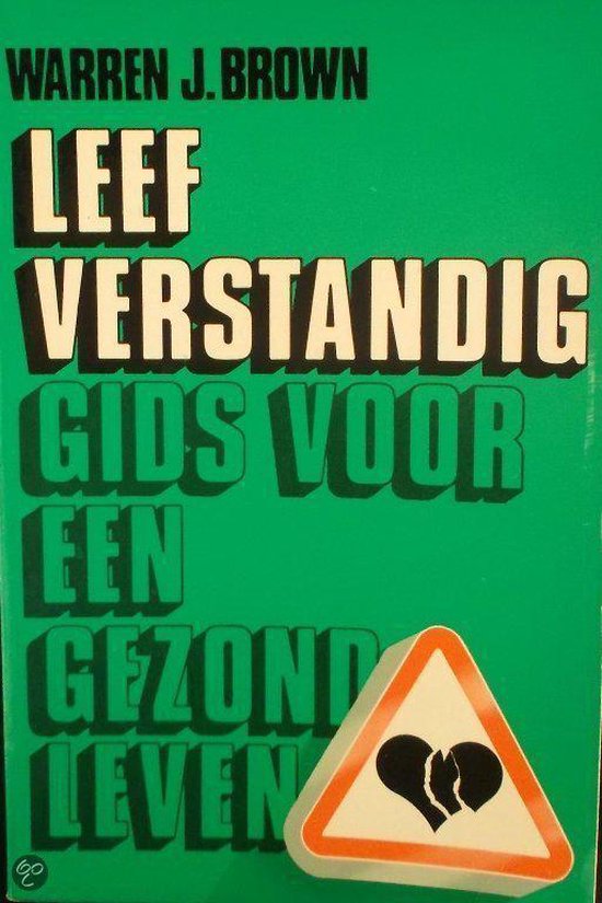 Leef verstandig, Warren L. Brown | 9789010012340 | Boeken | bol.com