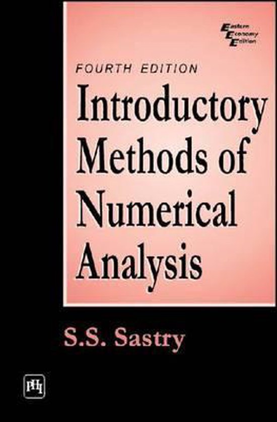 Introductory Methods of Numerical Analysis, S. Shankar Sastry | 9788120327610 | Boeken | bol.com