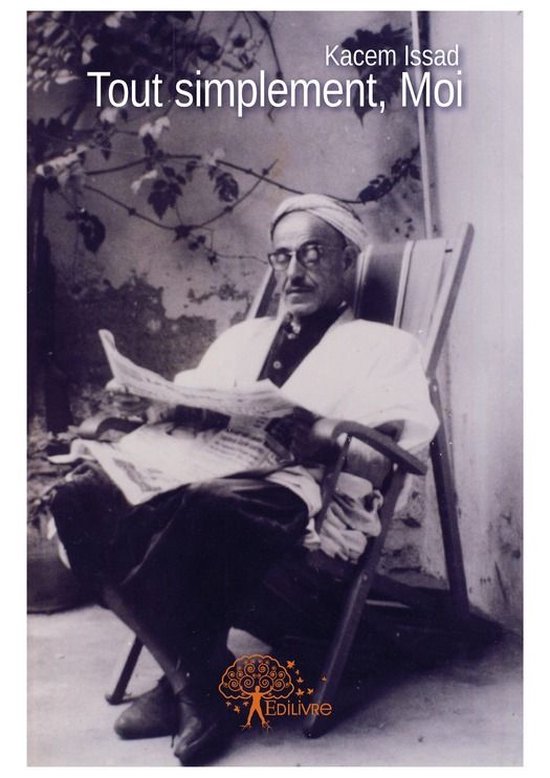 Collection Classique - Tout simplement, Moi (ebook), Kacem Issad | 9782332578969 | Boeken | bol