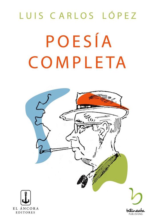 Poesía completa (ebook), Luis Carlos Lopez | 9789585784864 | Boeken | bol