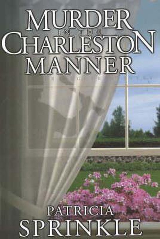 Murder in the Charleston Manner, Patricia H. Sprinkle | 9781570722424 ...