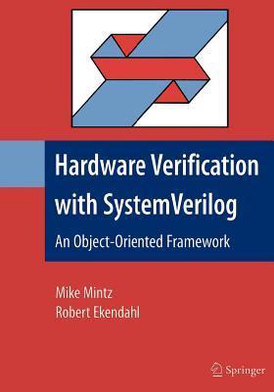 Hardware Verification with System Verilog | 9780387717388 | Mike Mintz | Boeken | bol.com
