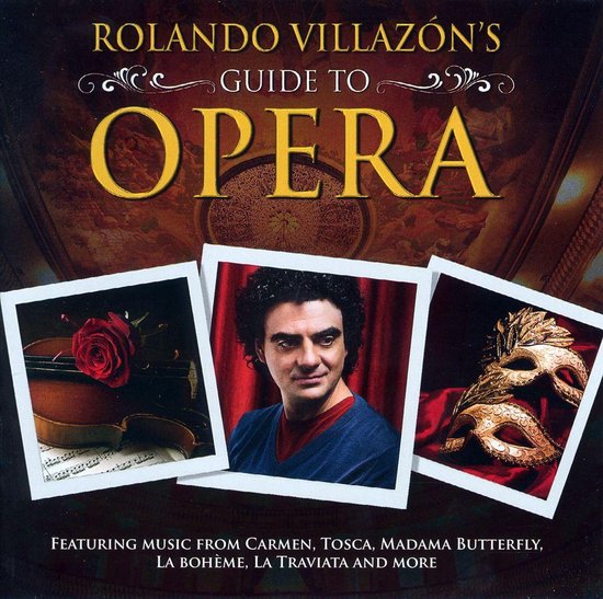 Rolando Villazón's Guide to Opera, various artists | CD (album ...