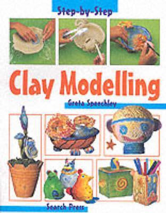 Clay Modelling, Greta Speechley | 9780855329143 | Boeken | bol.com