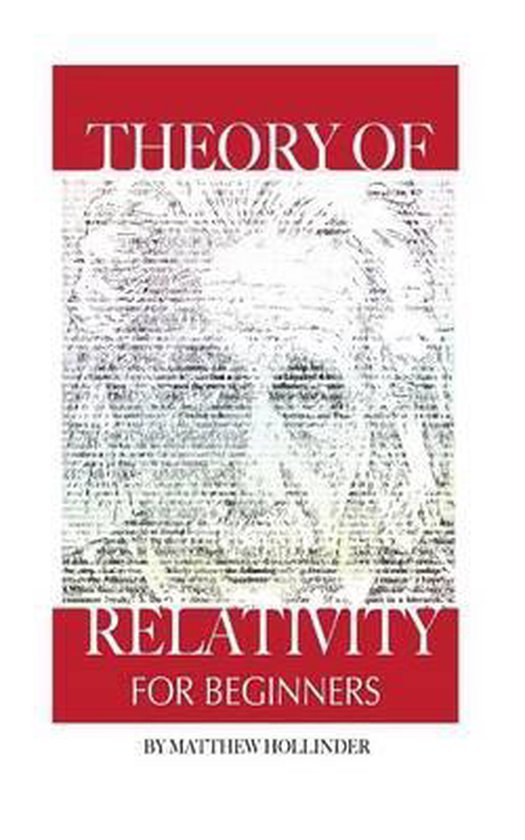Theory of Relativity, Matthew Hollinder | 9781512105261 | Boeken | bol.com