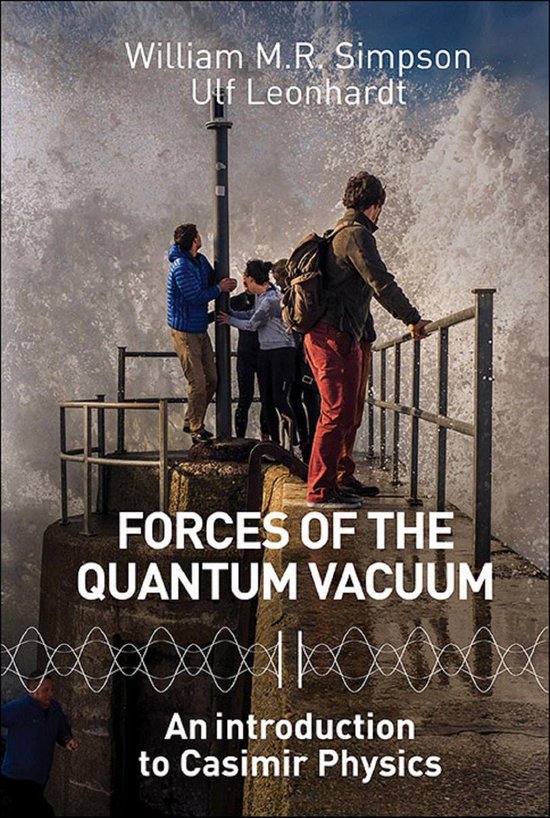 Forces Of The Quantum Vacuum: An Introduction To Casimir Physics (ebook ...