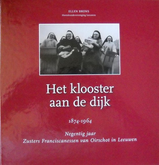 Het klooster aan de dijk, Ellen Brons | 9789080808508 | Boeken | bol