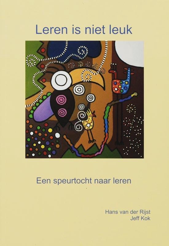 Leren is niet leuk | 9789087370015 | Hans van der Rijst | Boeken | bol