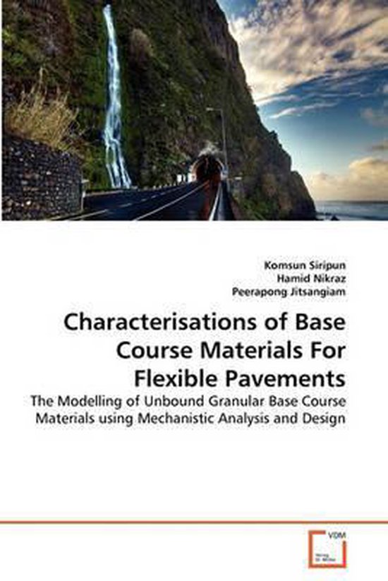Characterisations of Base Course Materials For Flexible Pavements ...