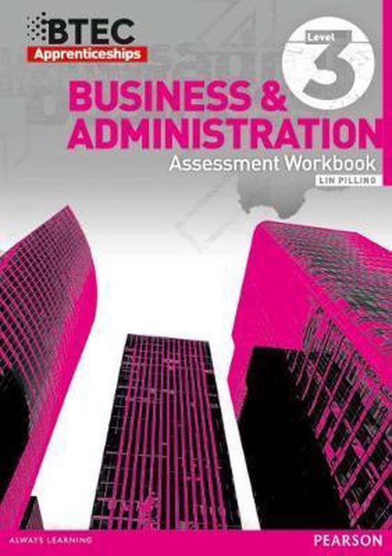 BTEC Apprenticeship Assessment Workbook Business Admin Level 3, Lin ...