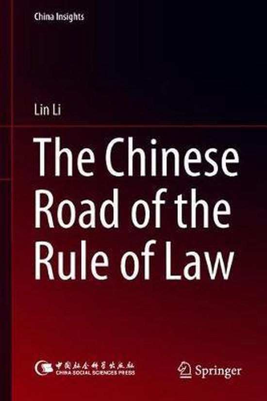China Insights-The Chinese Road of the Rule of Law | 9789811089640 ...