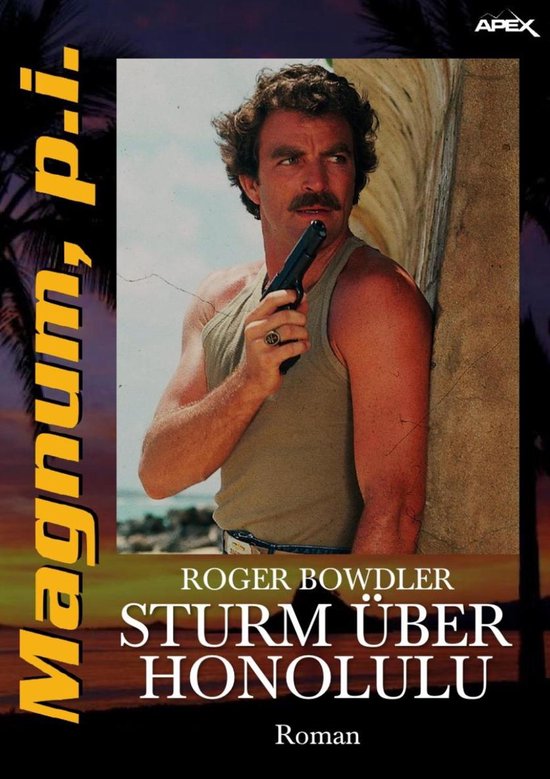 MAGNUM, P. I.: STURM ÜBER HONOLULU (ebook), Roger Bowdler ...