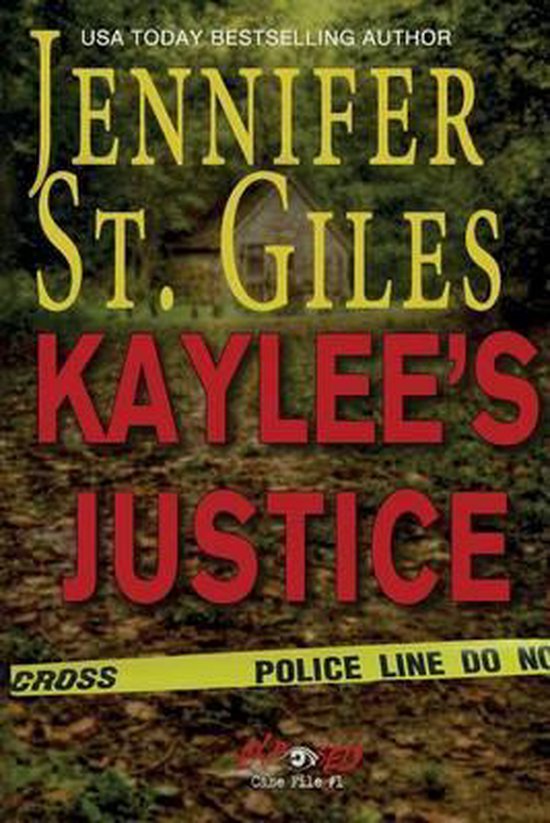 Kaylee's Justice, Jennifer St. Giles | 9781530858279 | Boeken | bol.com