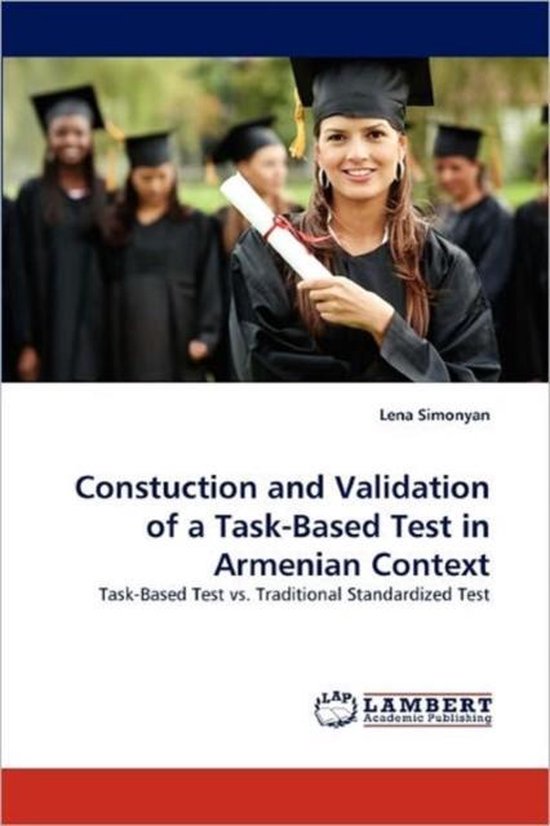 Constuction and Validation of a Task-Based Test in Armenian Context ...