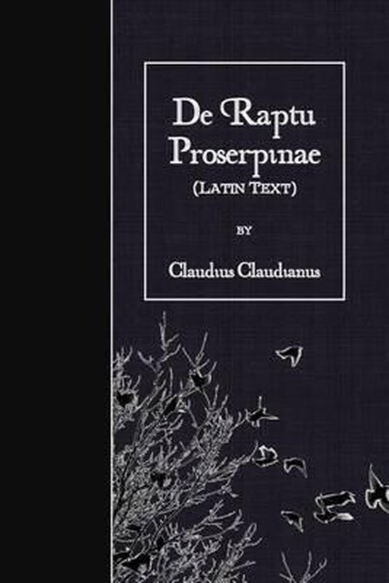 De Raptu Proserpinae, Claudianus | 9781523758135 | Boeken | bol.
