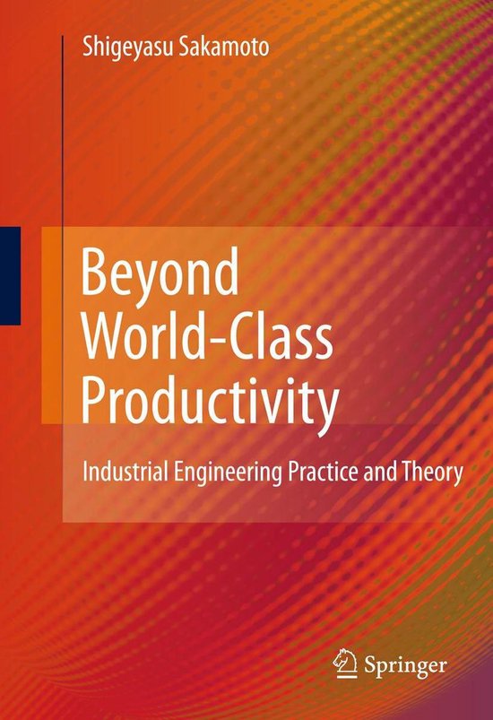 Beyond World-Class Productivity (ebook), Shigeyasu Sakamoto | 9781849962698 | Boeken | bol.com