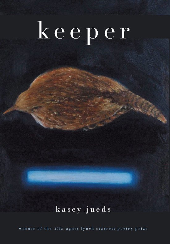 Pitt Poetry Series - Keeper (ebook), Kasey Jueds | 9780822979081 ... Pitt Poetry Series - Keeper (ebook), Kasey Jueds | 9780822979081 ...