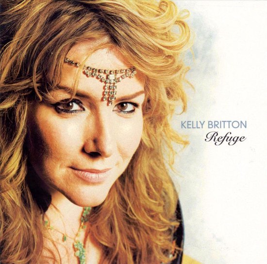 Refuge, Kelly Britton | CD (album) | Muziek | bol.com