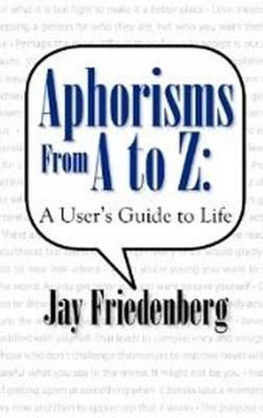 Aphorisms from A to Z, Jay Friedenberg | 9780985147235 | Boeken | bol.com