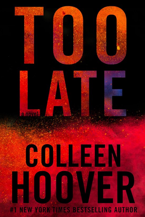 Too Late (ebook), Colleen Hoover | 9781370912704 | Boeken | bol.com
