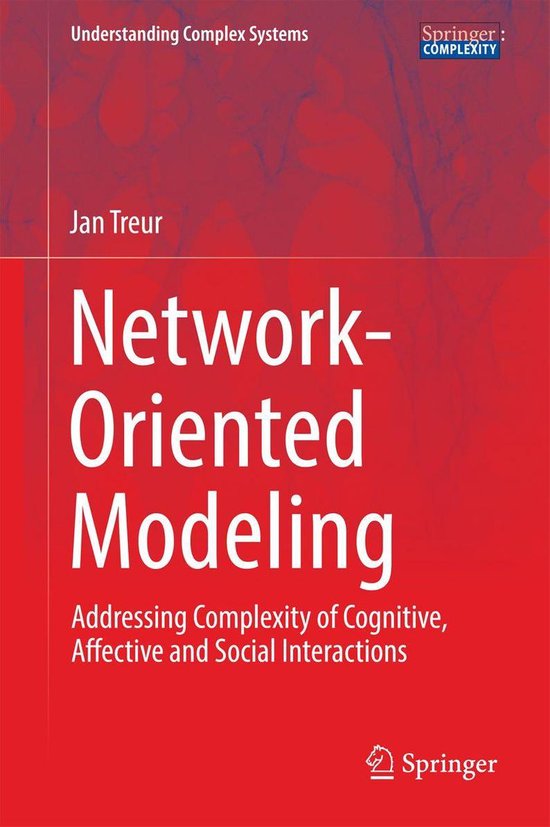 Understanding Complex Systems - Network-Oriented Modeling (ebook), Jan ...