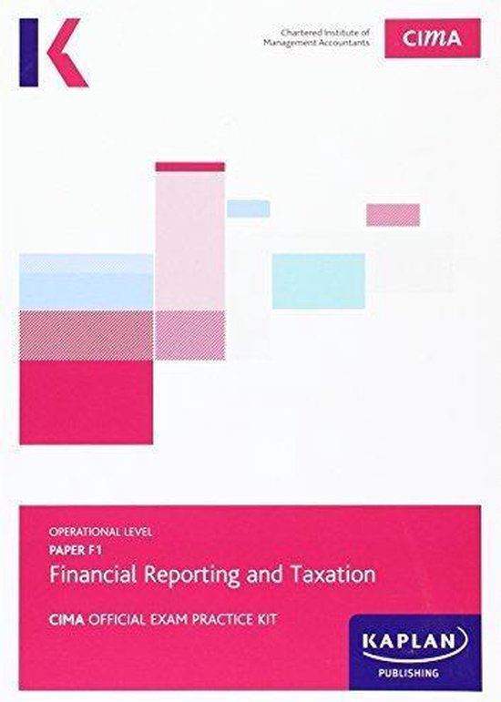 CIMA F1 Financial Reporting and Taxation - Exam Practice Kit ...