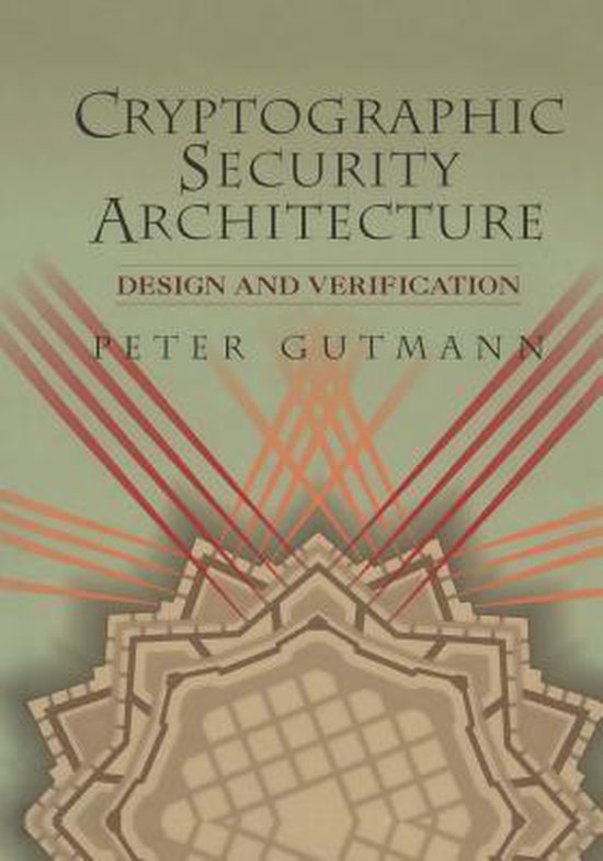 Cryptographic Security Architecture | 9781441929808 | Peter Gutmann ...