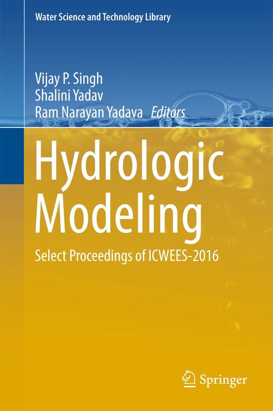 Water Science and Technology Library 81 - Hydrologic Modeling (ebook) | 9789811058011... | bol.com