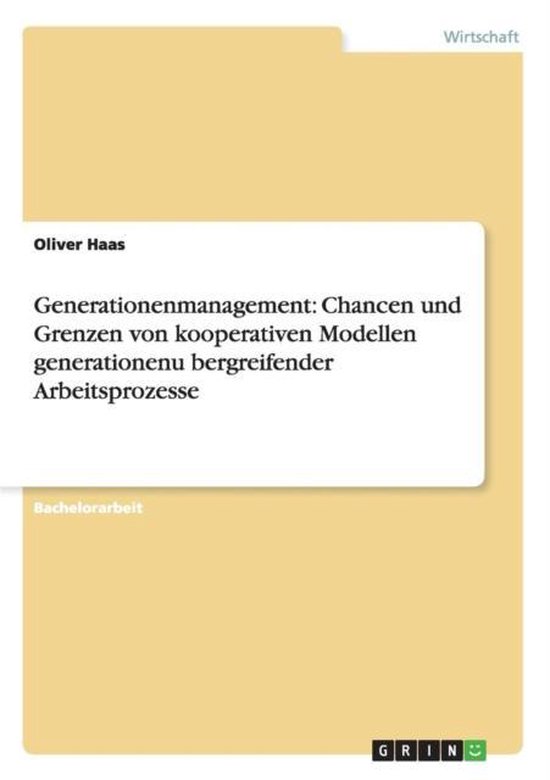 Generationenmanagement, Oliver Haas | 9783656357971 | Boeken | bol.com