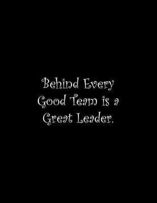 Behind Every Good Team is a Great Leader, Tome Ryder | 9781072089827 ... Behind Every Good Team is a Great Leader, Tome Ryder | 9781072089827 ...