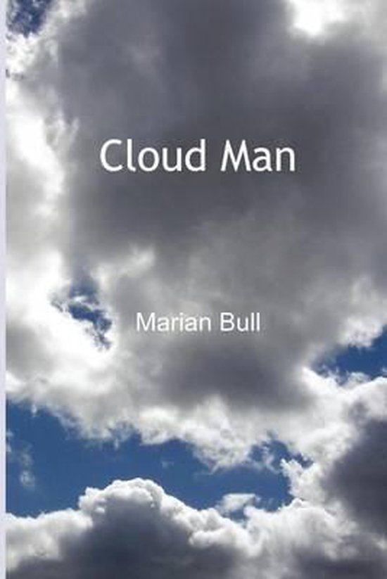 Cloud Man, Marian Bull | 9781781766156 | Boeken | bol.com