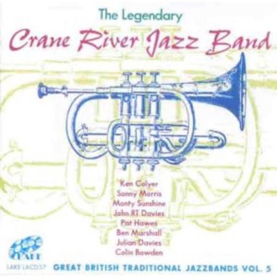Legendary Crane River Jaz, The Crane River Jazz Band | CD (album) | Muziek | bol.com