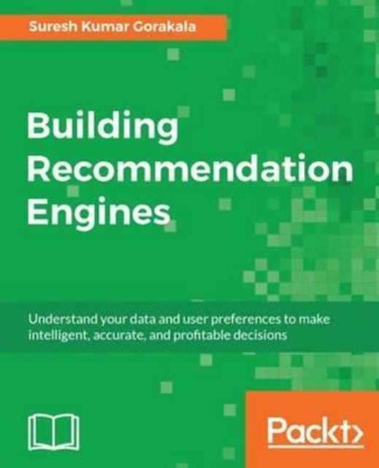 Building Recommendation Engines, Suresh Kumar Gorakala | 9781785884856 | Boeken | bol.com