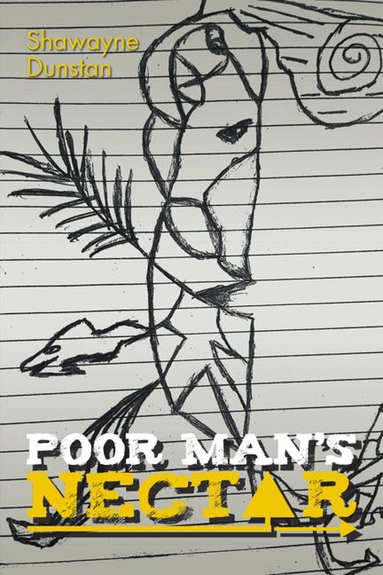 Poor Man’S Nectar (ebook), Shawayne Dunstan | 9781546240136 | Boeken | bol
