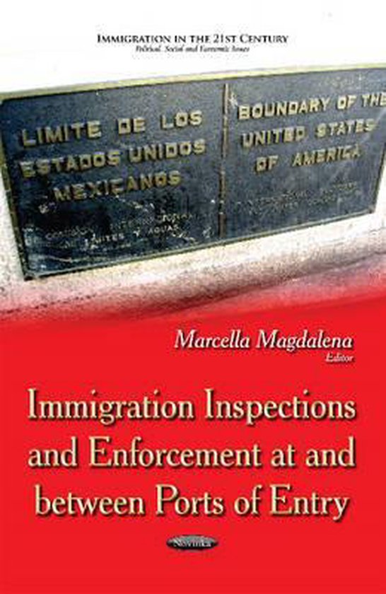 Immigration Inspections & Enforcement At & Between Ports of Entry ...