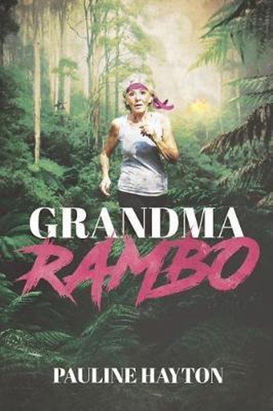 Grandma Rambo, Pauline Hayton | 9781728651392 | Boeken | bol.com
