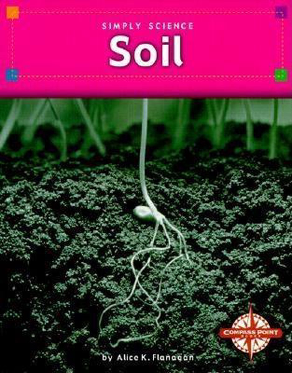 Soil | 9780756500351 | Alice K Flanagan | Boeken | bol.com