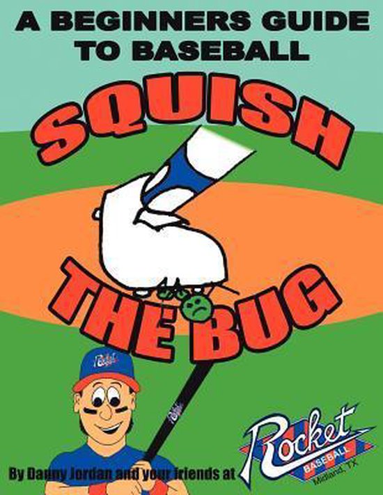 Squish The Bug, Danny Jordan | 9781425952976 | Boeken | bol