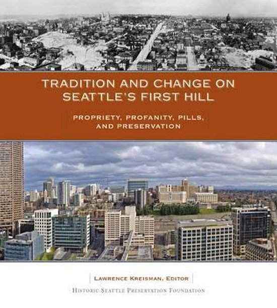 Tradition and Change on Seattle's First Hill | 9781933245386 | Boeken | bol