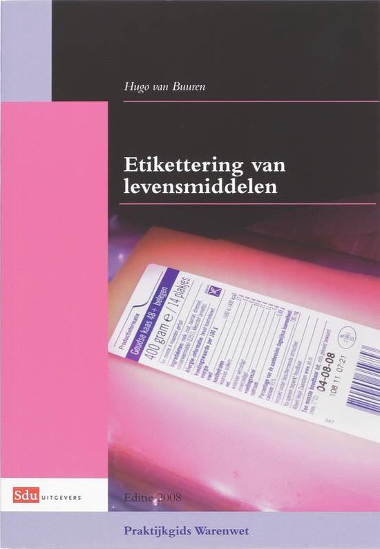 Etikettering Van Levensmiddelen | 9789012380614 | Hans van Buuren | Boeken | bol.com