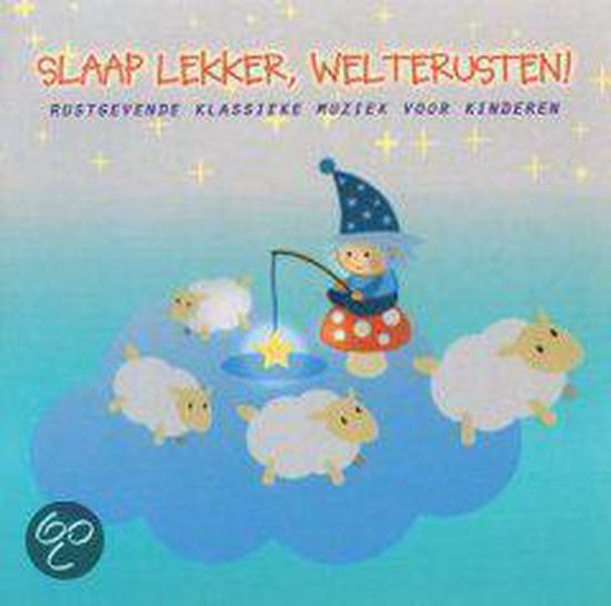 Slaap Lekker, Welterusten, various artists | CD (album) | Muziek | bol