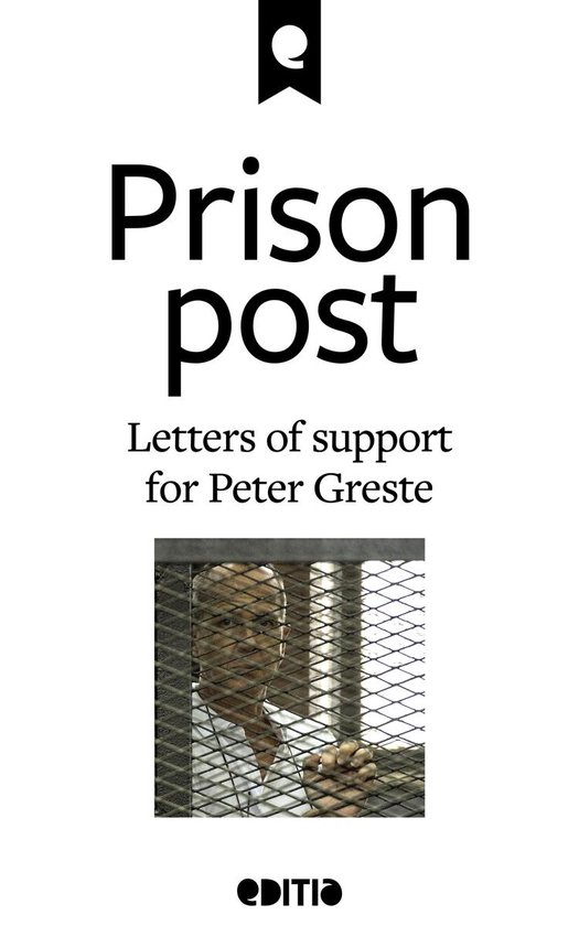 Prison post: Letters of support for Peter Greste (ebook), Editia ...
