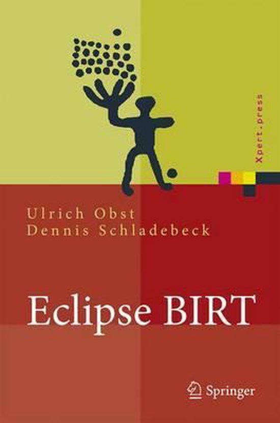 Xpert.Press- Eclipse Birt | 9783540772170 | Ulrich Obst | Boeken | bol.com