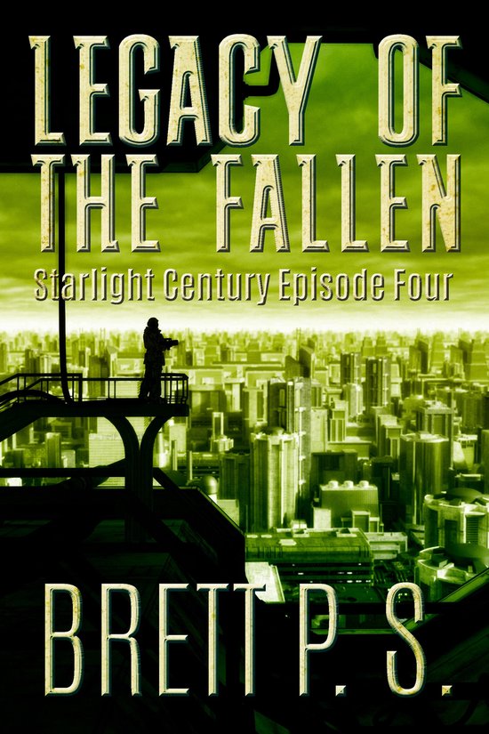 Starlight Century 4 - Legacy of the Fallen: Starlight Century Episode ...